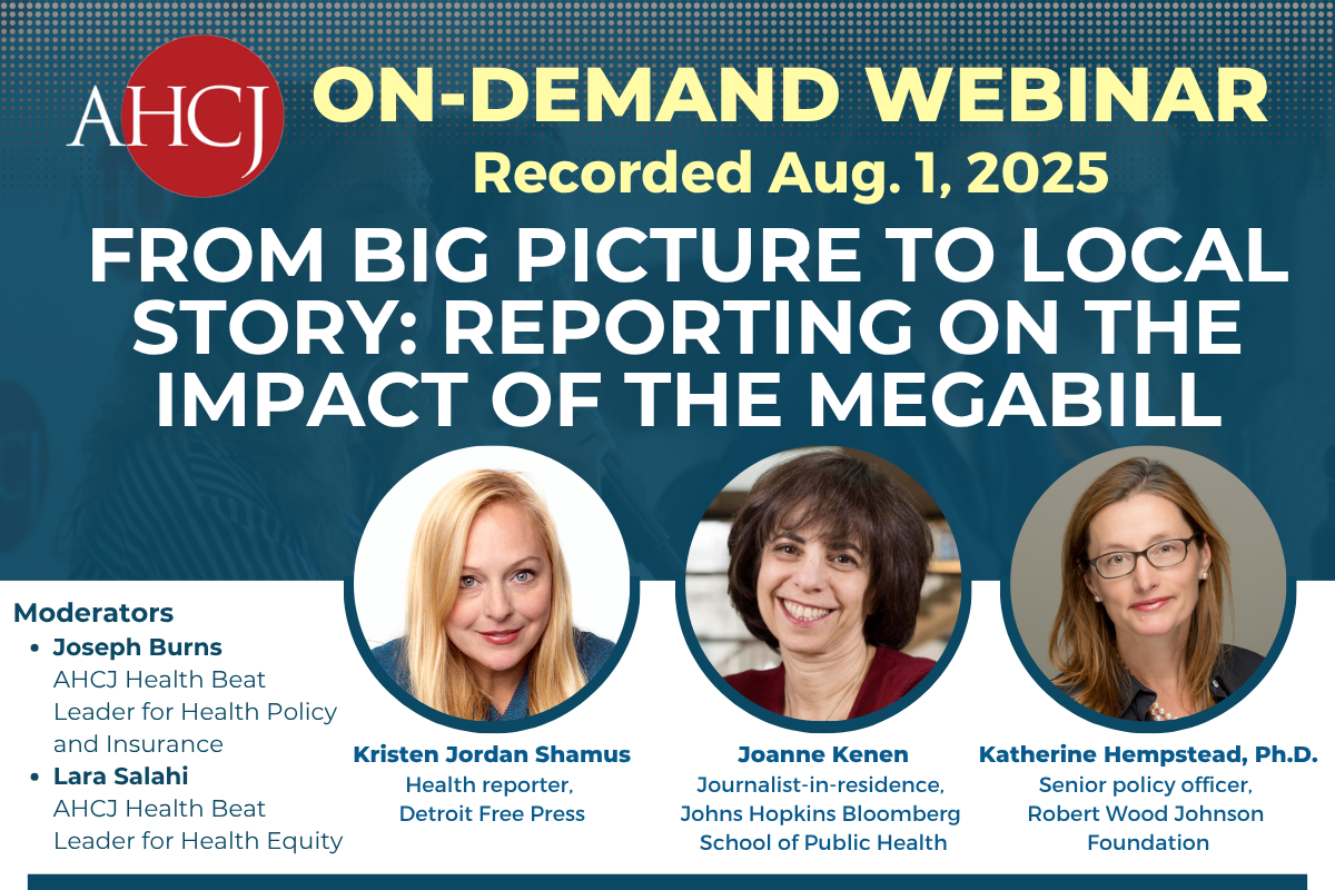 Webinar: Reporting on the impact of Trump's megabill | Association of Health Care Journalists